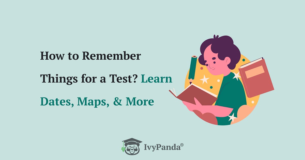 How to Remember Things for a Test [Methods to Memorize & Revise] | by ...