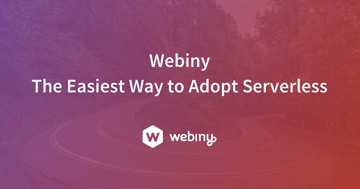 Webiny — The Easiest Way to Adopt Serverless | by Sven Al Hamad | Webiny Blog | Medium