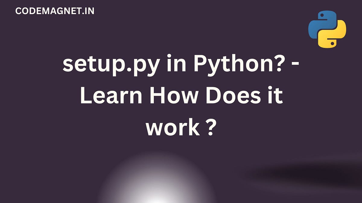 🔍 Discover The Power Of Setuppy In Python Learn How To Streamline Your Package Management Like
