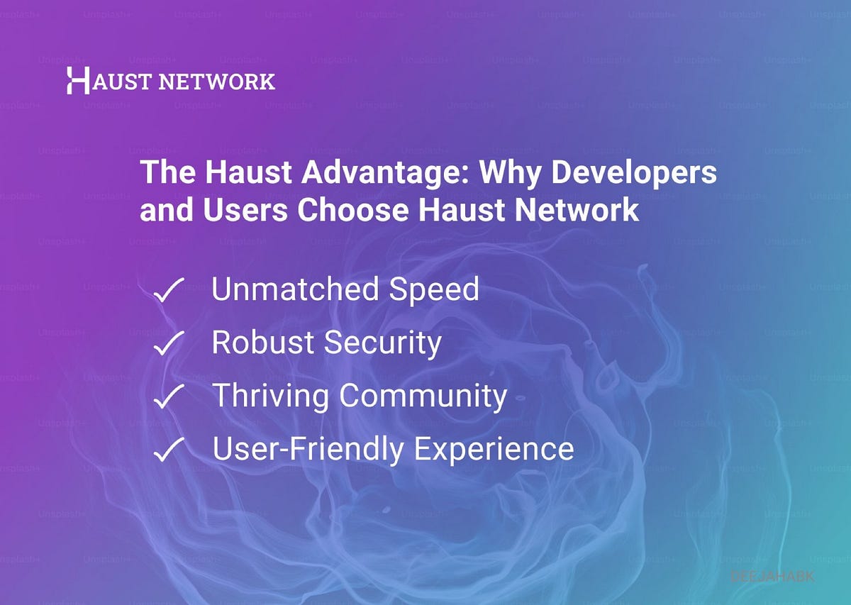 The Haust Advantage: Why Developers and Users Choose Haust Network | by ...