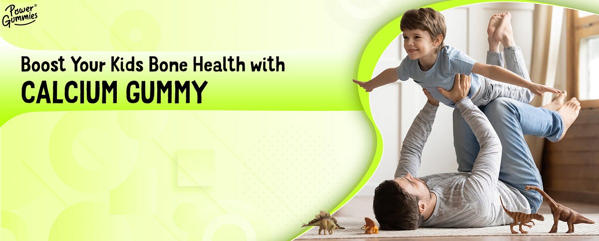 Using Calcium Gummy to Boost Bone Health in Kids - Power Gummies - Medium