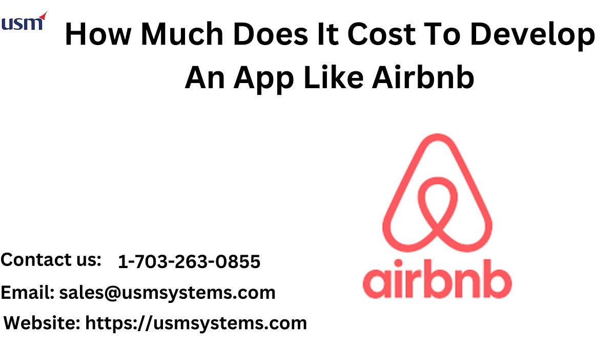 How Much Does It Cost To Develop An App Like Airbnb | by Anita Basa | Medium