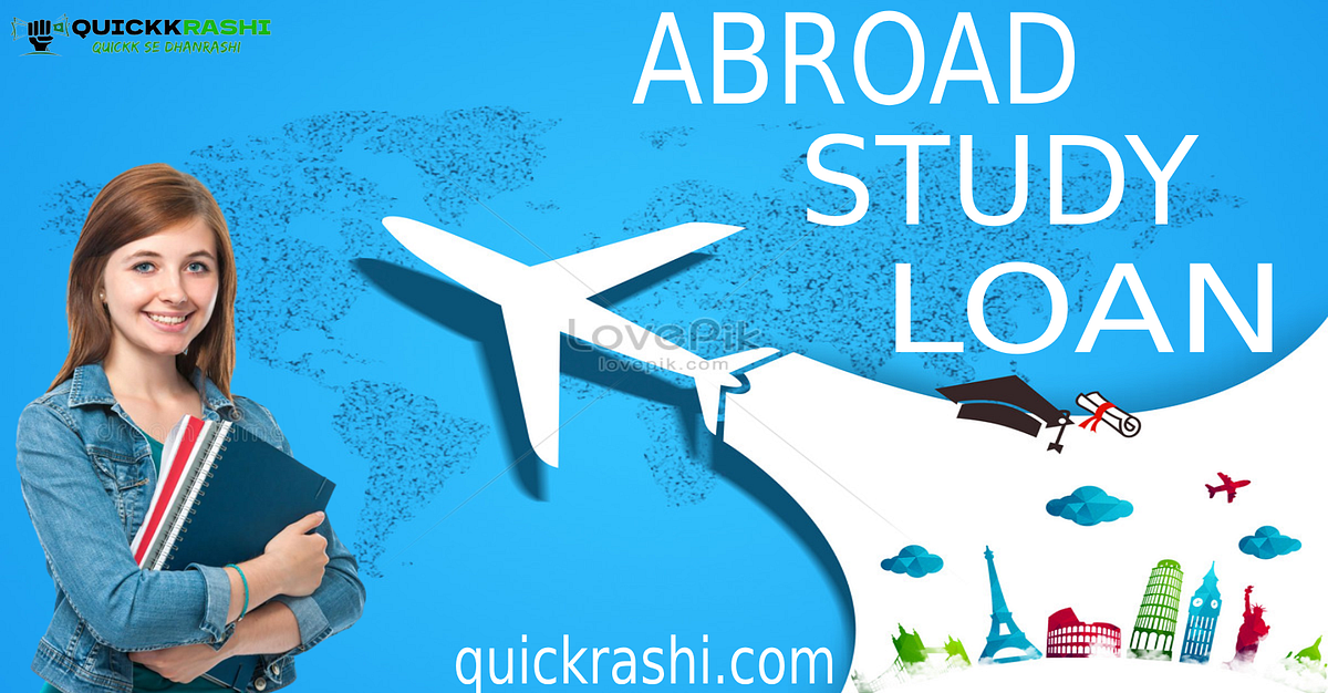 Fulfill Your Global Academic Dreams: Education Loan for Abroad Study ...
