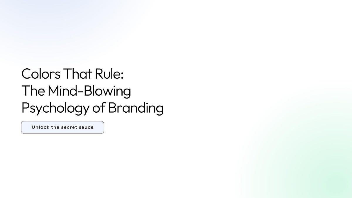 Colors That Rule: The Mind-Blowing Psychology of Branding | by Gabriel ...