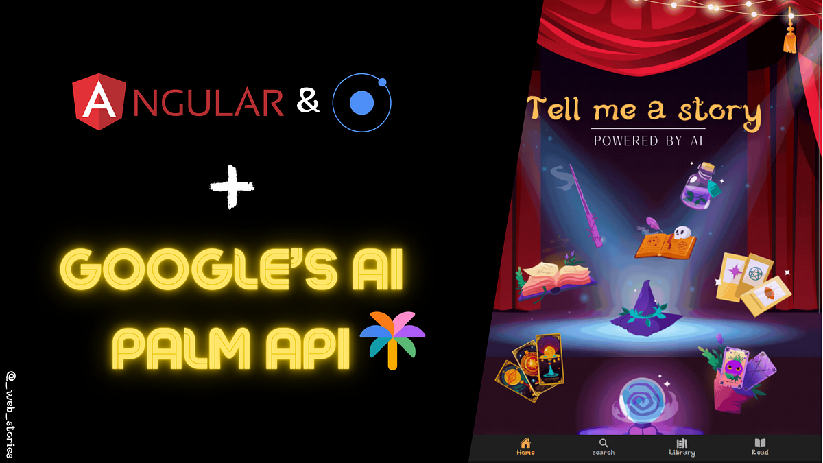 Angular app powered by generative AI with Google’s PaLM API | by FAM ...
