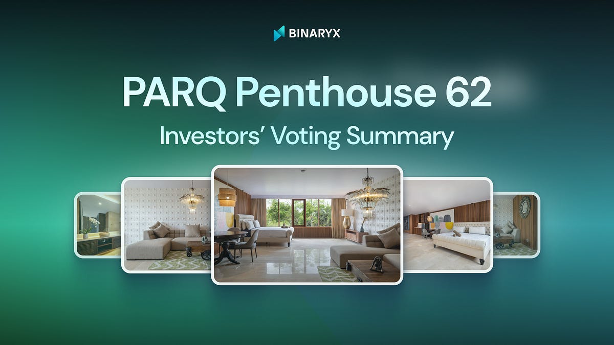 🗳DAO voting summary regarding the PARQ Penthouse 62 | by Binaryx Platform | Medium