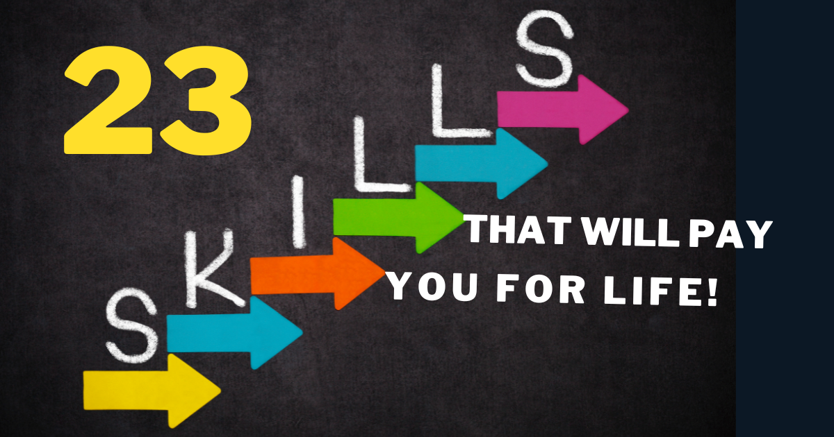 23 Skills That Will Pay You For Life | by Nicky Verd | Medium