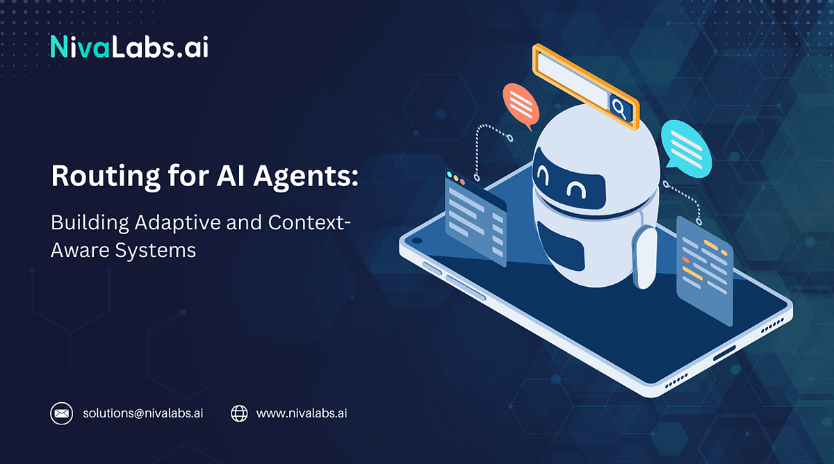 Routing for AI Agents: Building Adaptive and Context-Aware Systems | by ...