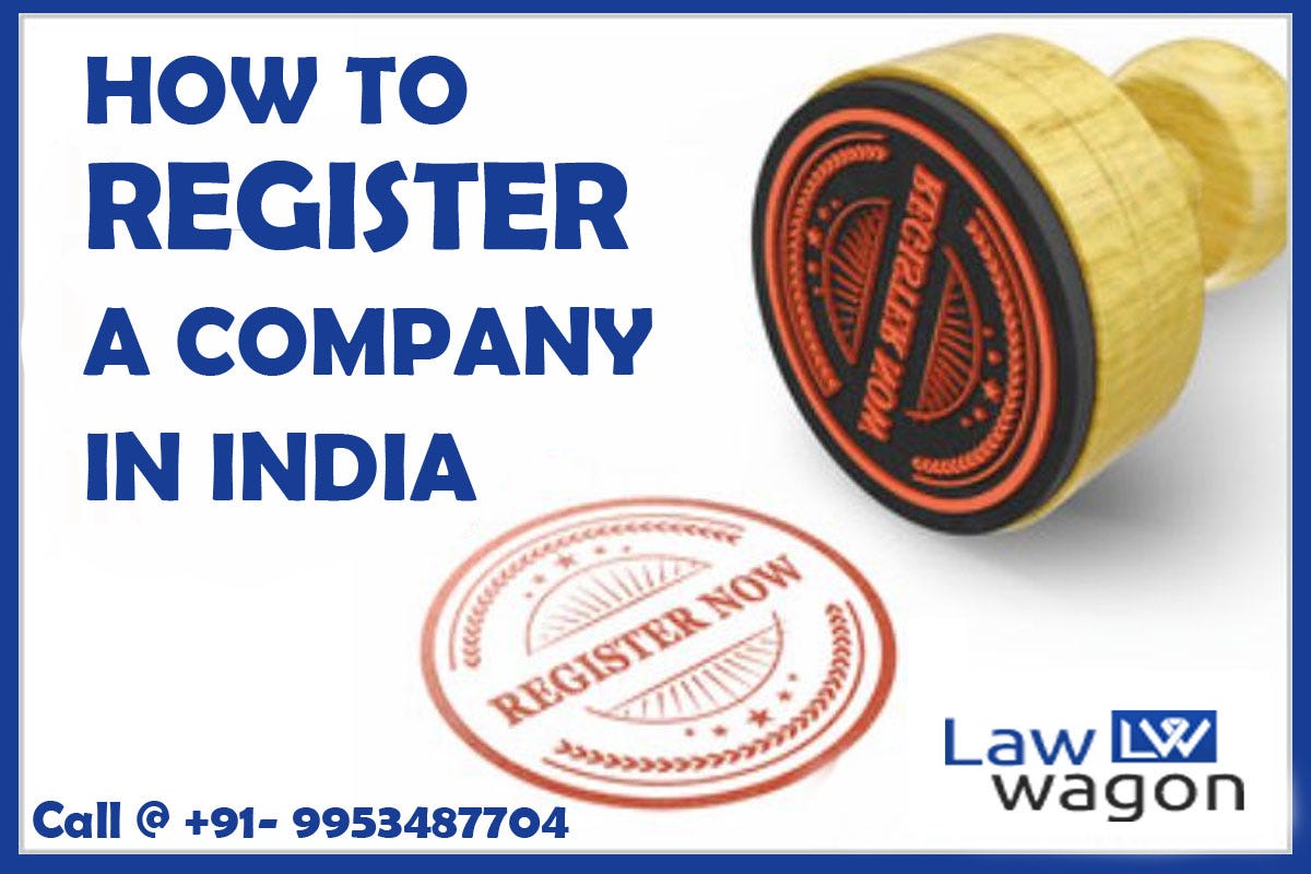 How to Register a Company in India | by law wagon | Medium