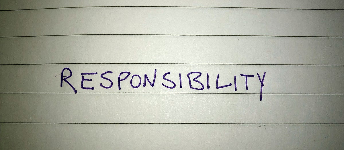 Rules and responsibility. Rules of all kinds help us make good… | by ...