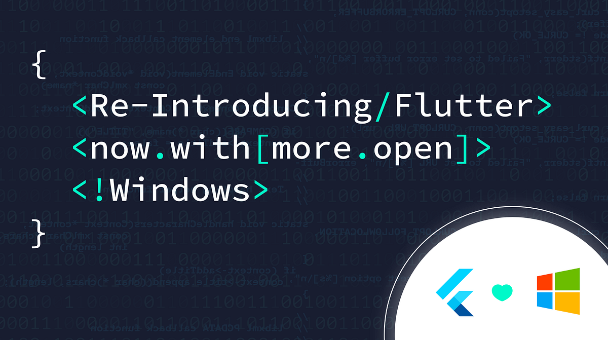 Re-Introducing Flutter, now with more open Windows - TheOtherDev/s - Medium