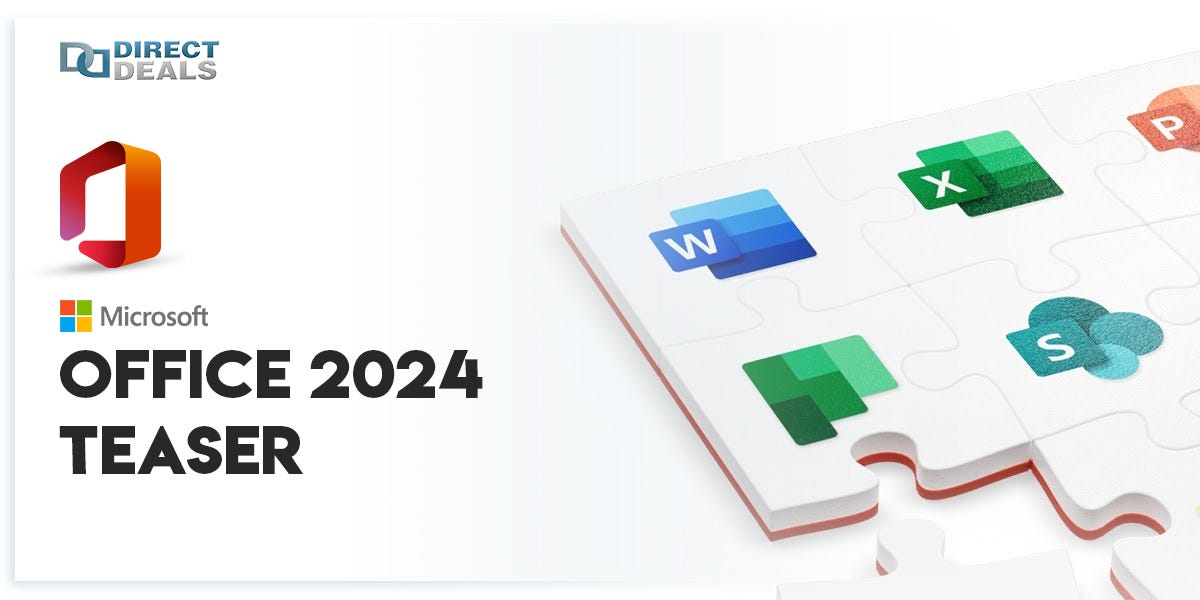 Microsoft Office 2024 Teaser- Get Latest updates | by Direct Deals | Medium