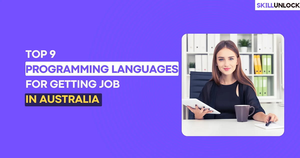 Top 9 Programming Languages for getting Job in Australia | Medium