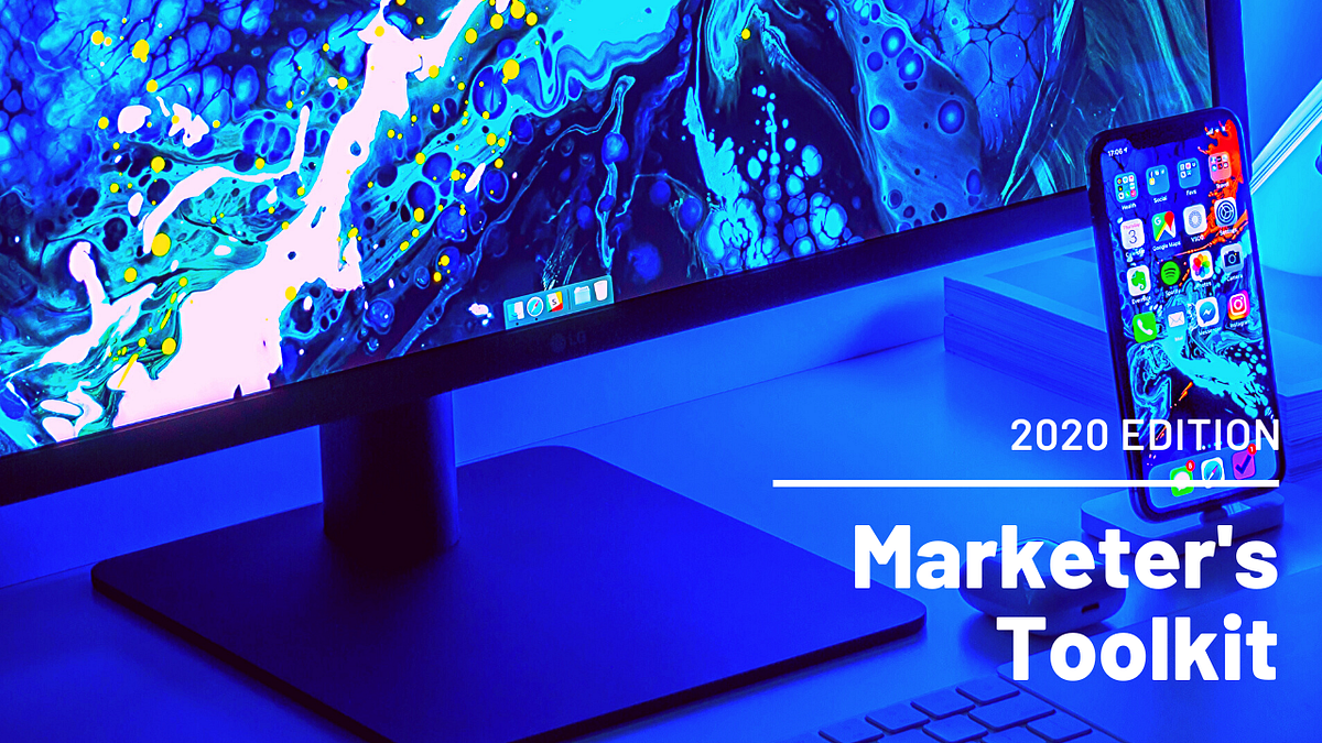 Marketer’s Toolkit. Marketing is a craft and you need to be… | by ...