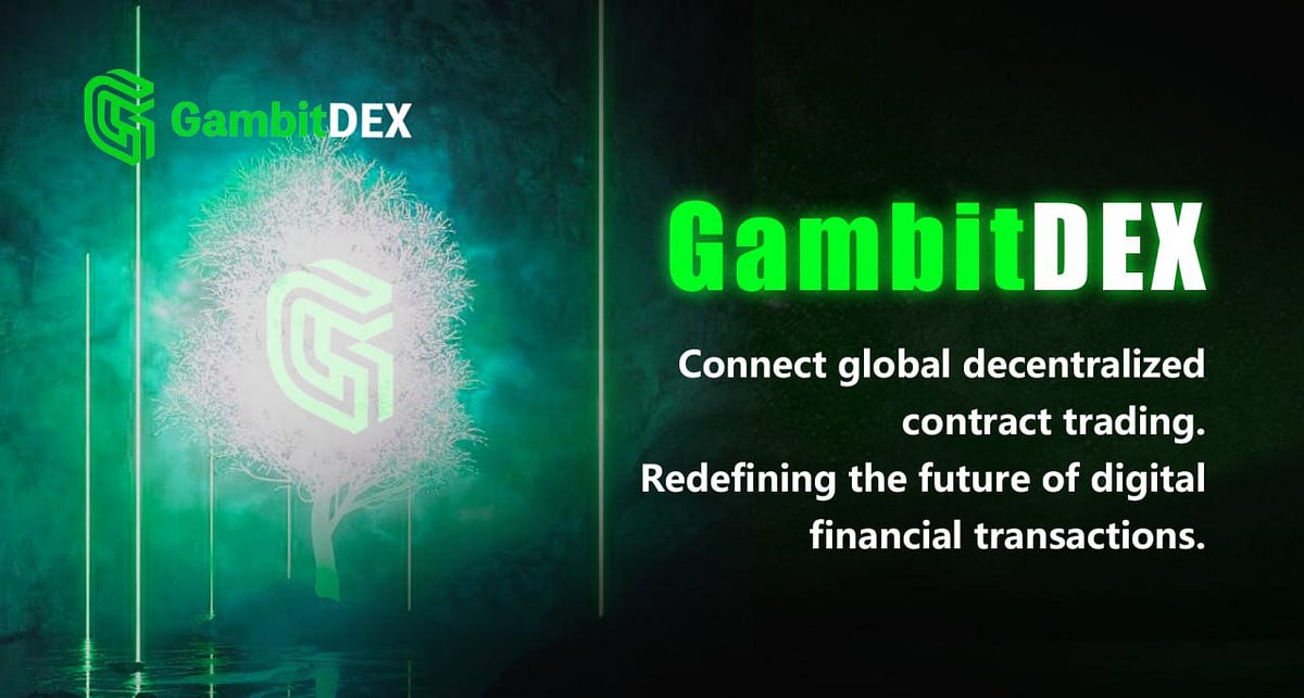 In-depth Analysis: What gives Gambit the confidence to become a successful DEX? | by GambitDEX ...