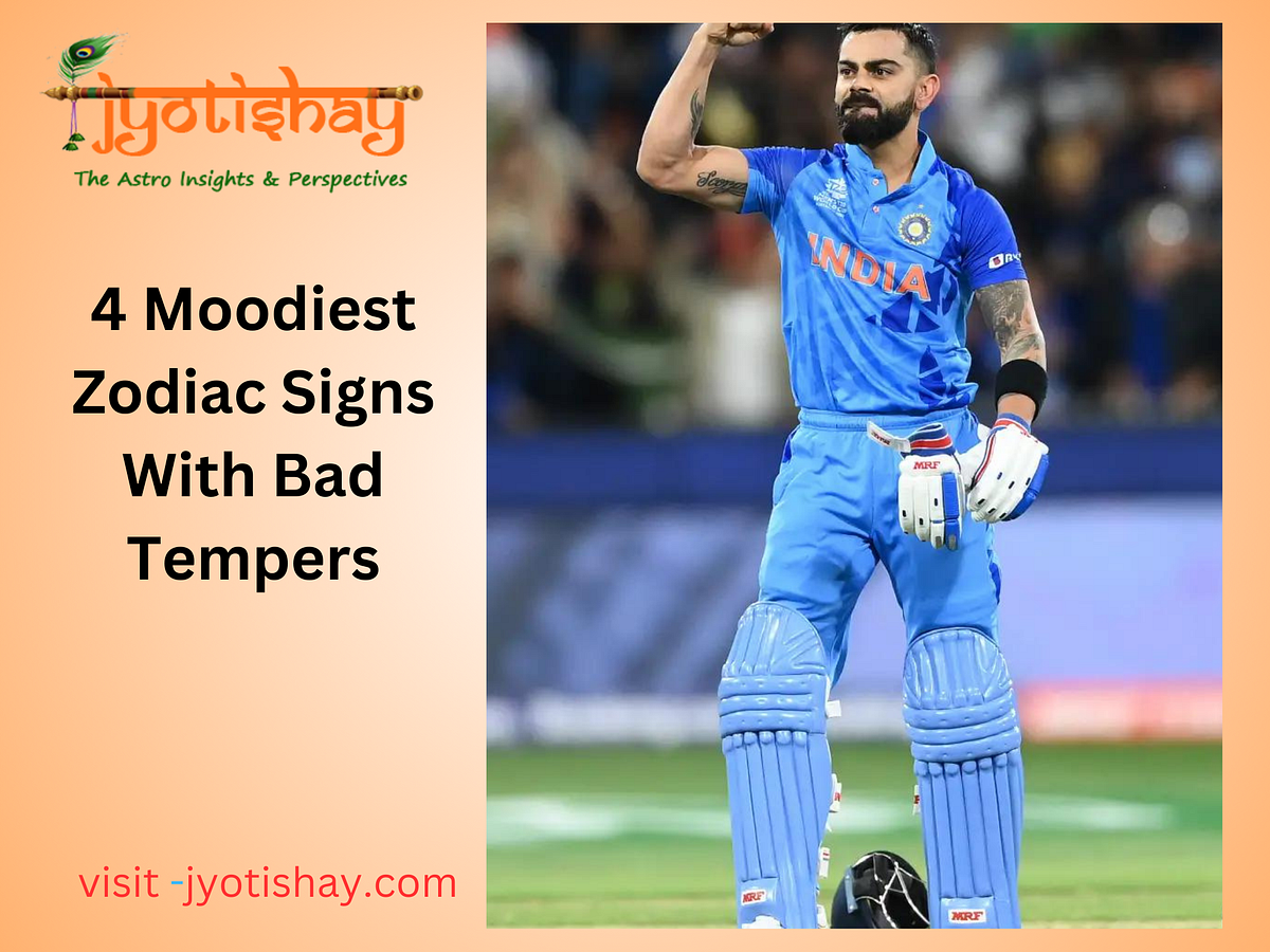 “4 Moodiest Zodiac Signs With Bad Tempers” — jyotishay prediction | by ...