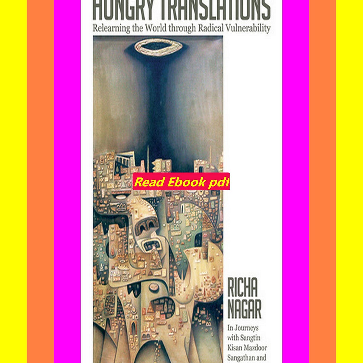 [READ] EBOOK ️ [PDF] Hungry Translations Relearning the World through ...