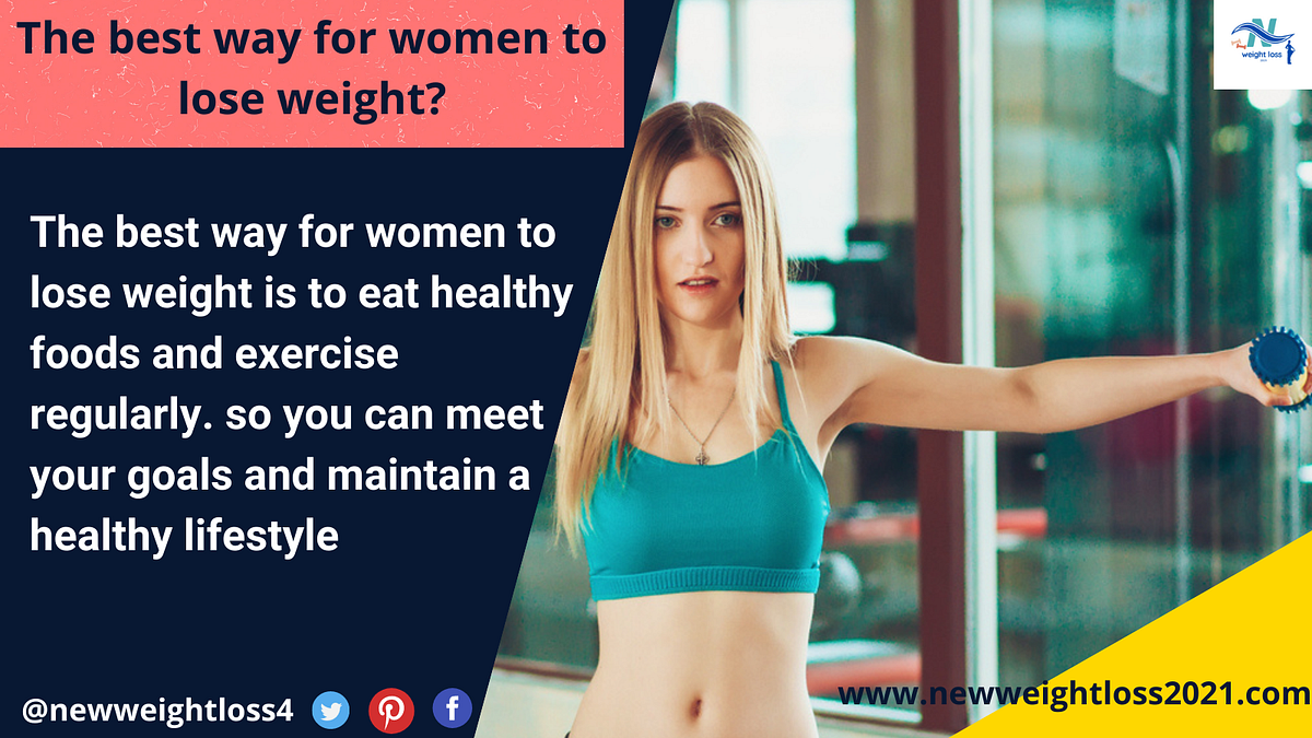 The best way for women to lose weight? Women are more likely to have ...