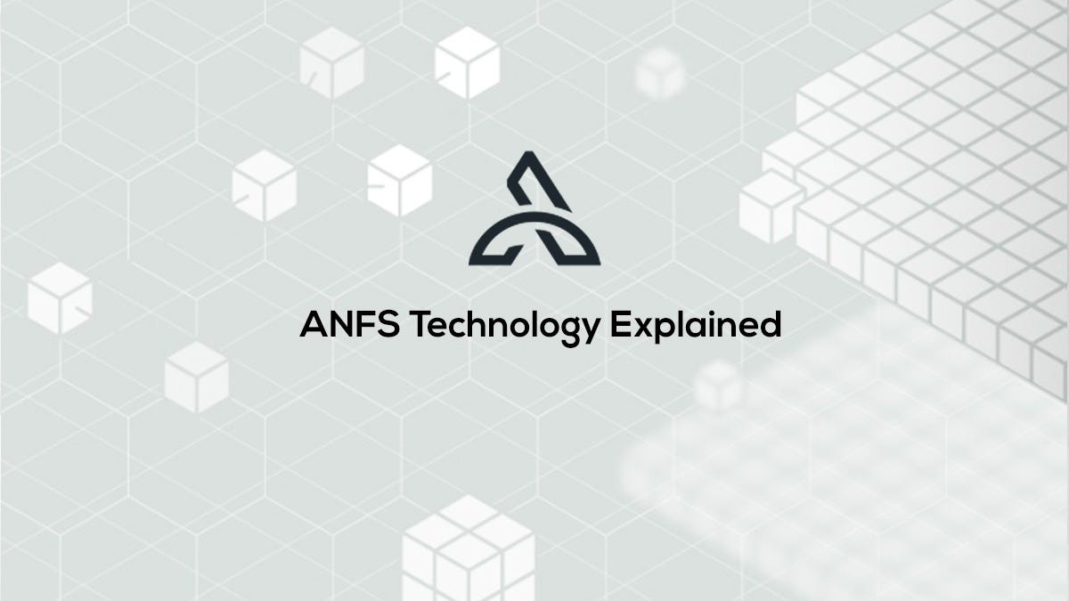 ANFS Technology Explained. With the rapid expansion of the… | by ...