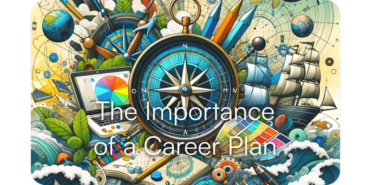 The Importance of a Career Plan for Designers | by Matthis Rousselle ...