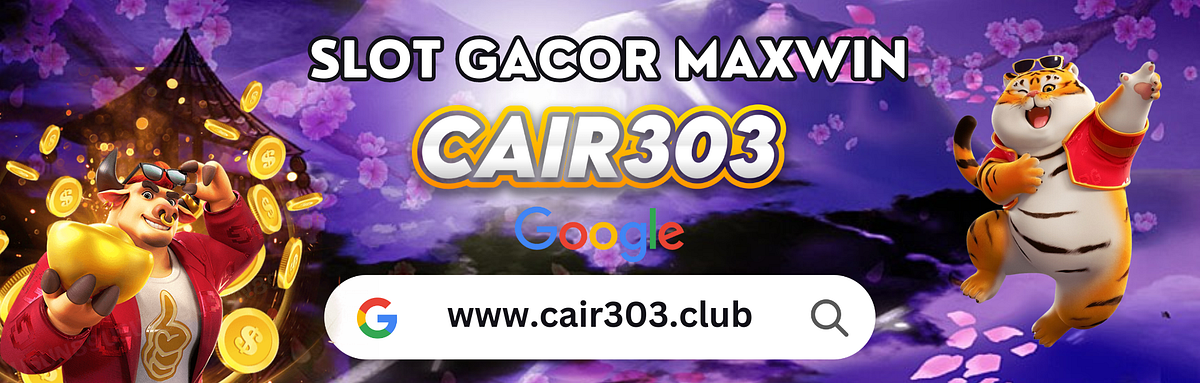 Keasyikan Bermain Slot Gacor Maxwin Cair303 | by Slot Gacor Maxwin ...