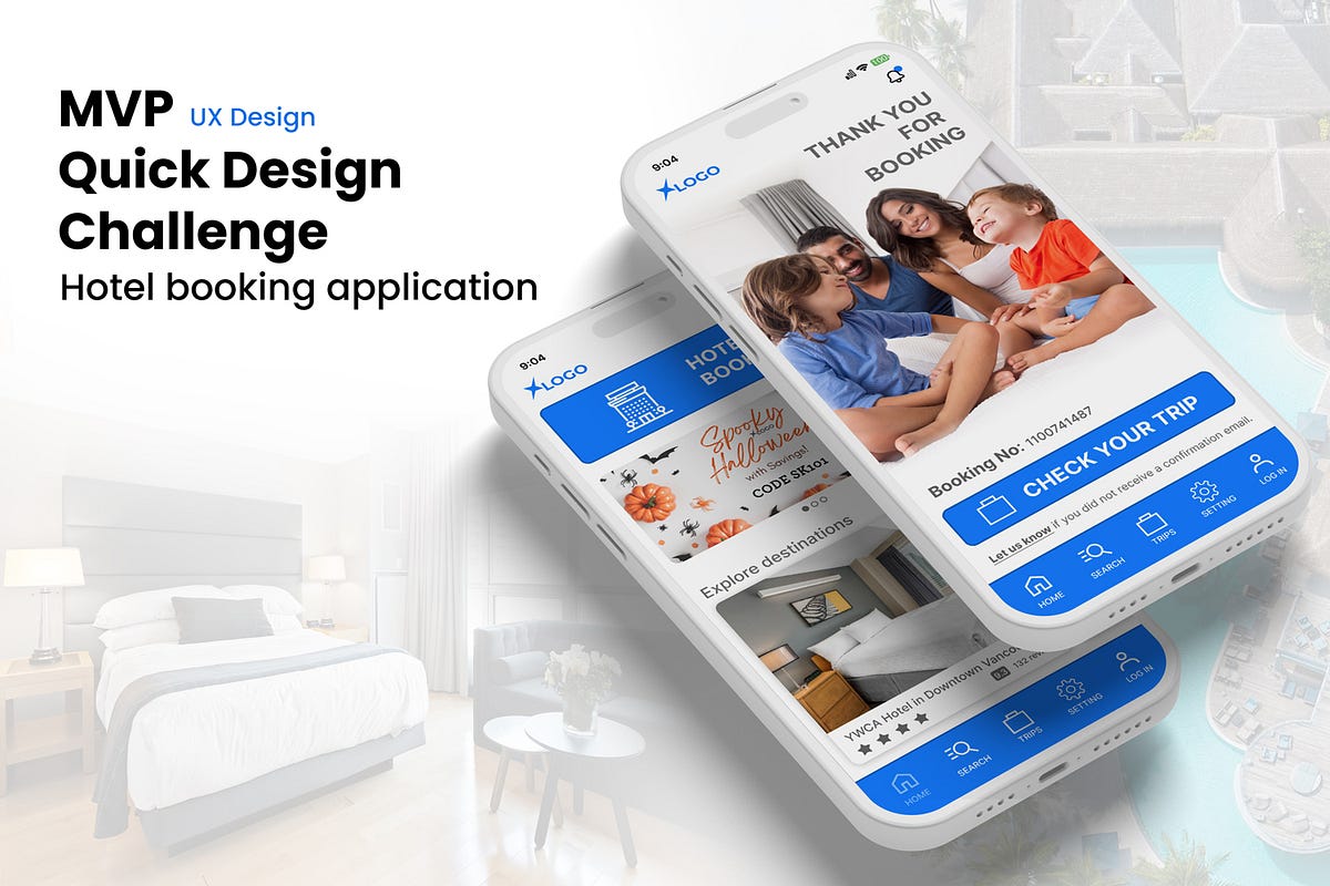 MVP Quick Design Challenge Hotel booking application (UX case study ...