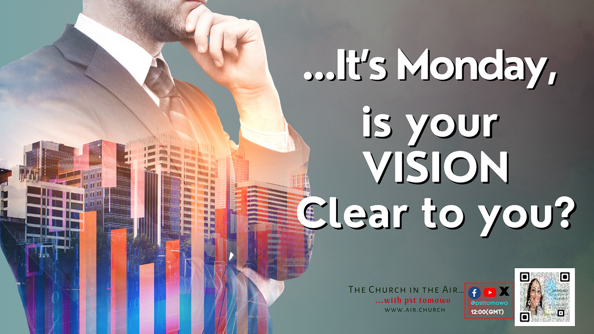 It’s Monday. . . Visionary?. What is your Vision for the Week? Where ...