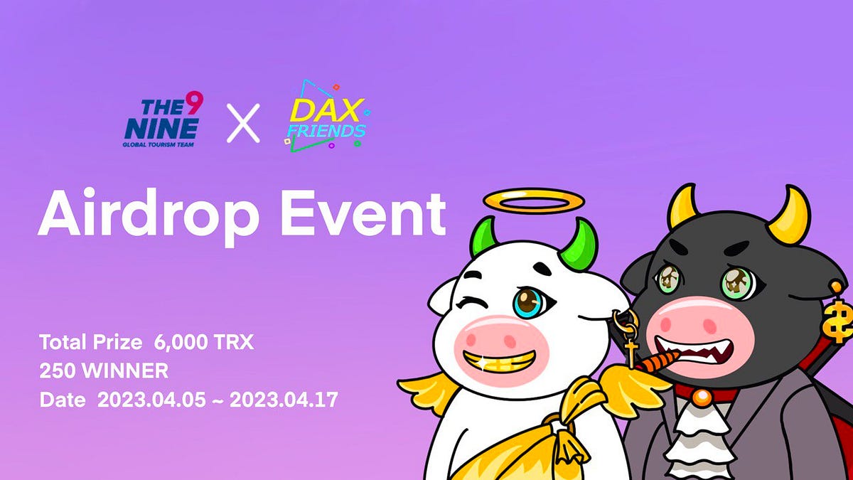 [EVENT] DAX FRIENDS X THE9 Airdrop Event | by DAX Friends | Medium