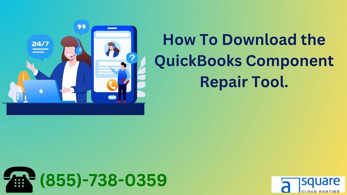 How to Download and Utilize QuickBooks Component Repair Tool | by smith ...