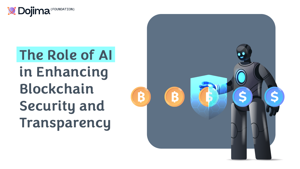 The Role of AI in Enhancing Blockchain Security and Transparency | by Dojima Foundation | Medium