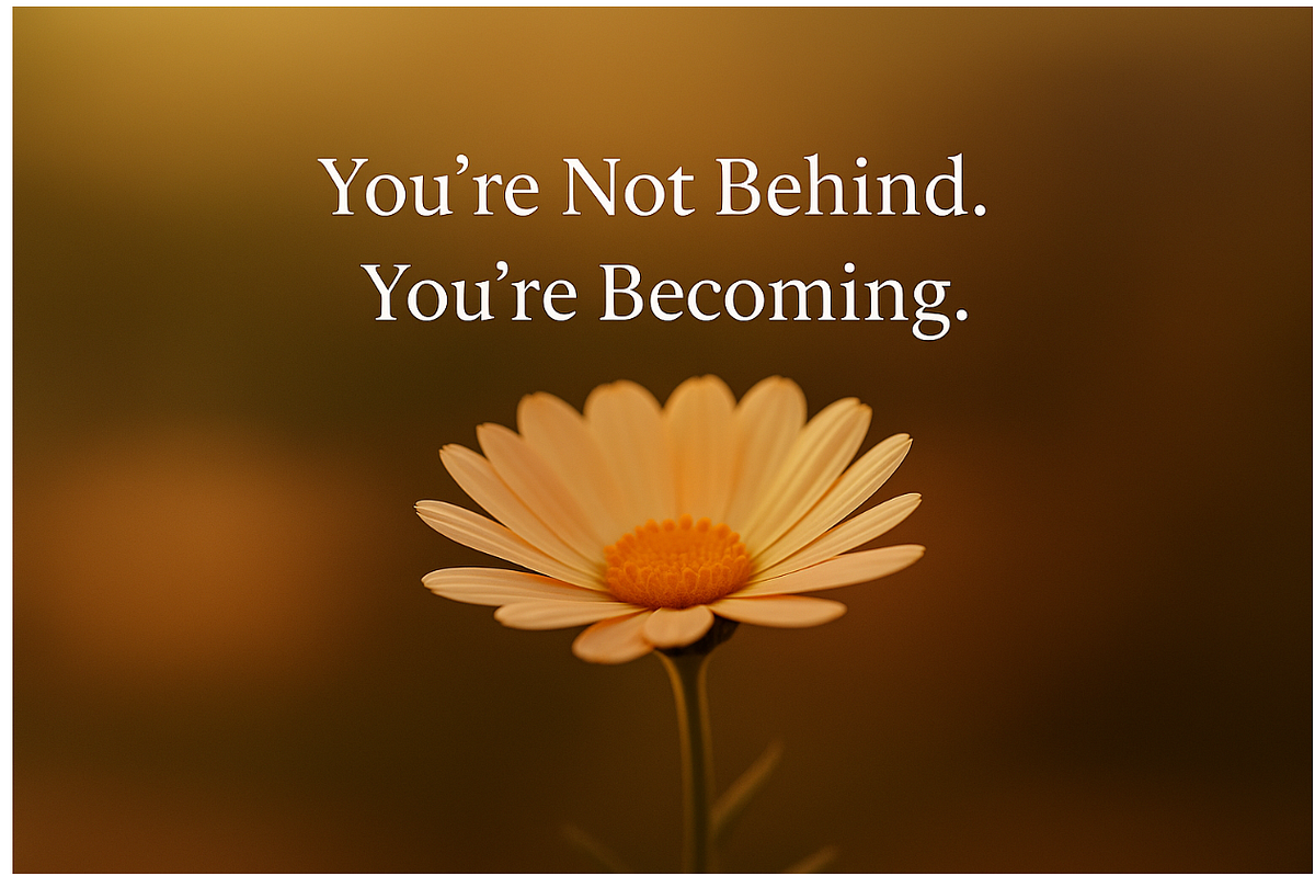 You’re Not Behind. You’re Becoming. | by Bunmi (Dr. Max) Banjo | Medium