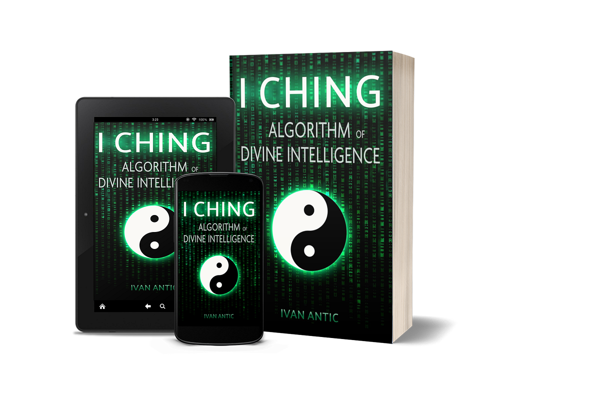 A Review of: I Ching — Algorithm of Divine Intelligence | by Joel R ...