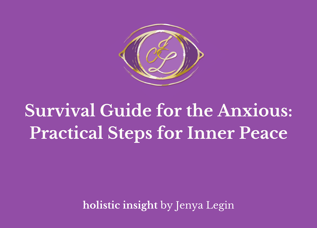 survival guide for the anxious: practical steps for inner peace | by ...