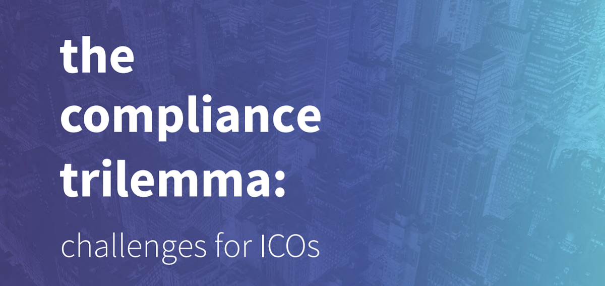 University Study Breaks Down The ICO Compliance Trilemma | by iComply ...