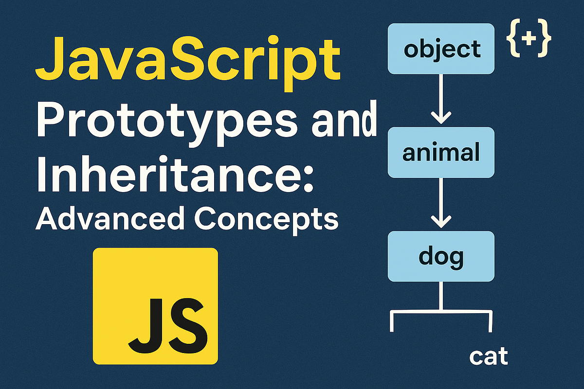 JavaScript Prototypes and Inheritance: Advanced Concepts | by Tech&Talk | Medium