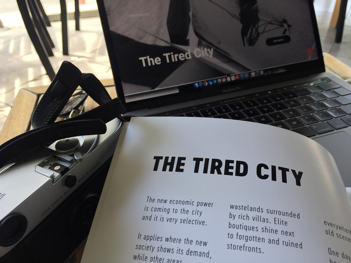 Photo Book: The Tired City. Last summer I’ve made the very first… | by ...
