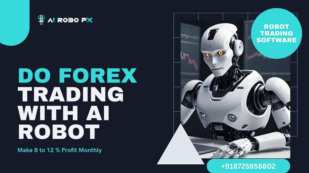 AI Robo FX: The Best Forex Trading Robot Powered by AZ BANC | by AI Robo FX - Best Forex Trading ...