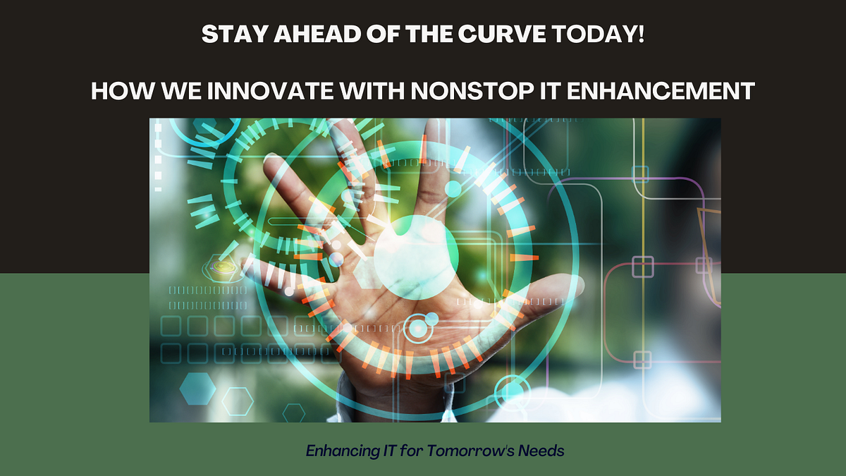 How We Stay Ahead of the Curve Through Nonstop IT Innovation is more ...