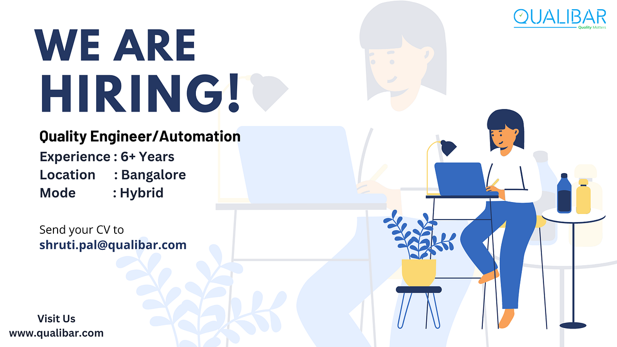 Qualibar-Hiring-Quality-Engineer - Qualibarinc - Medium