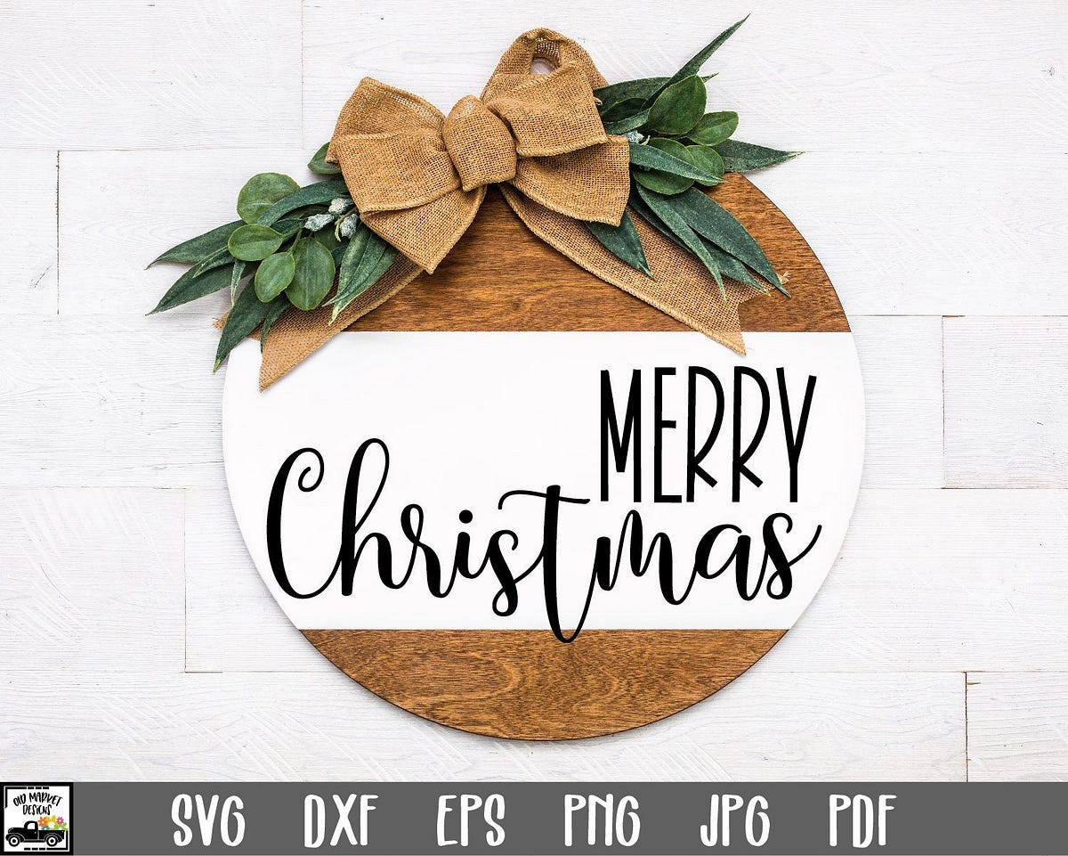 Merry Christmas SVG File — Round Christmas Sign — Christmas SVG File ...