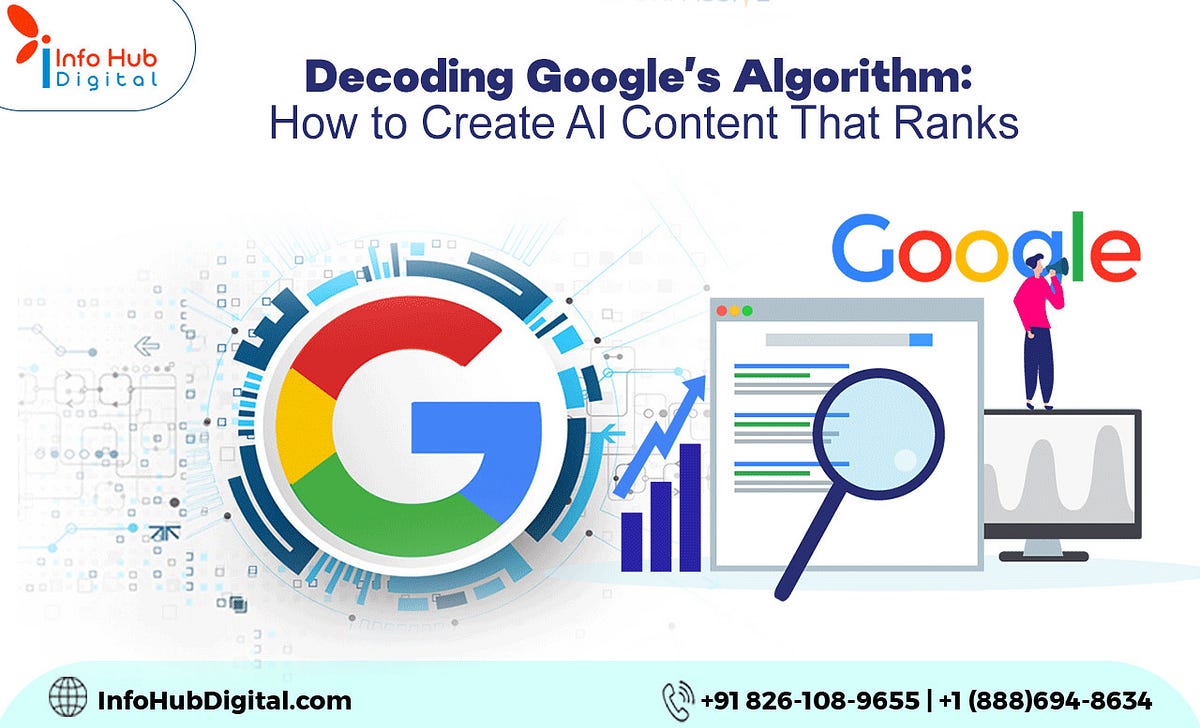 Decoding Google’s Algorithm: How to Create AI Content That Ranks | by ...