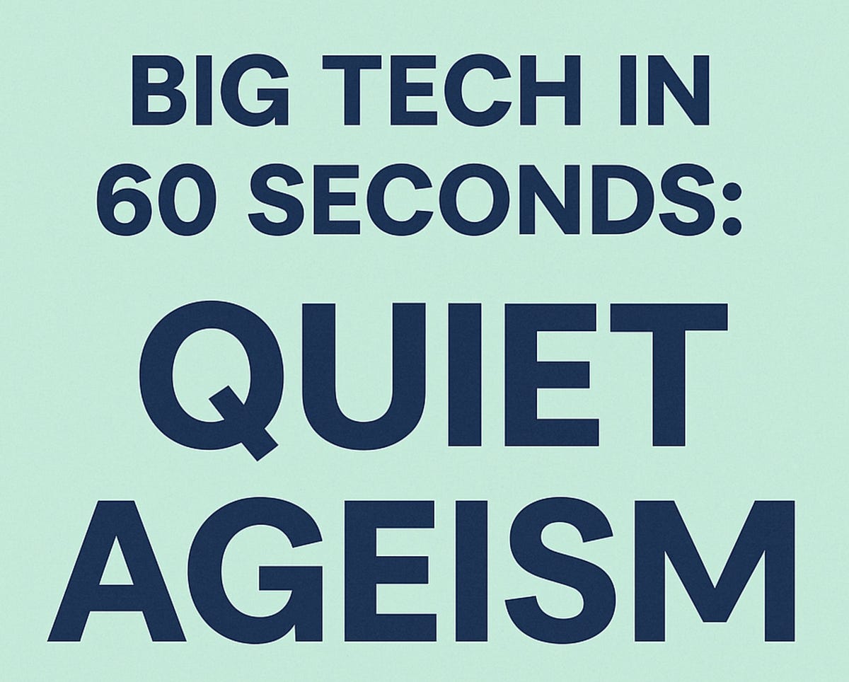 Big Tech in 60 Seconds. Quiet Ageism | by Configr Technologies | Venture
