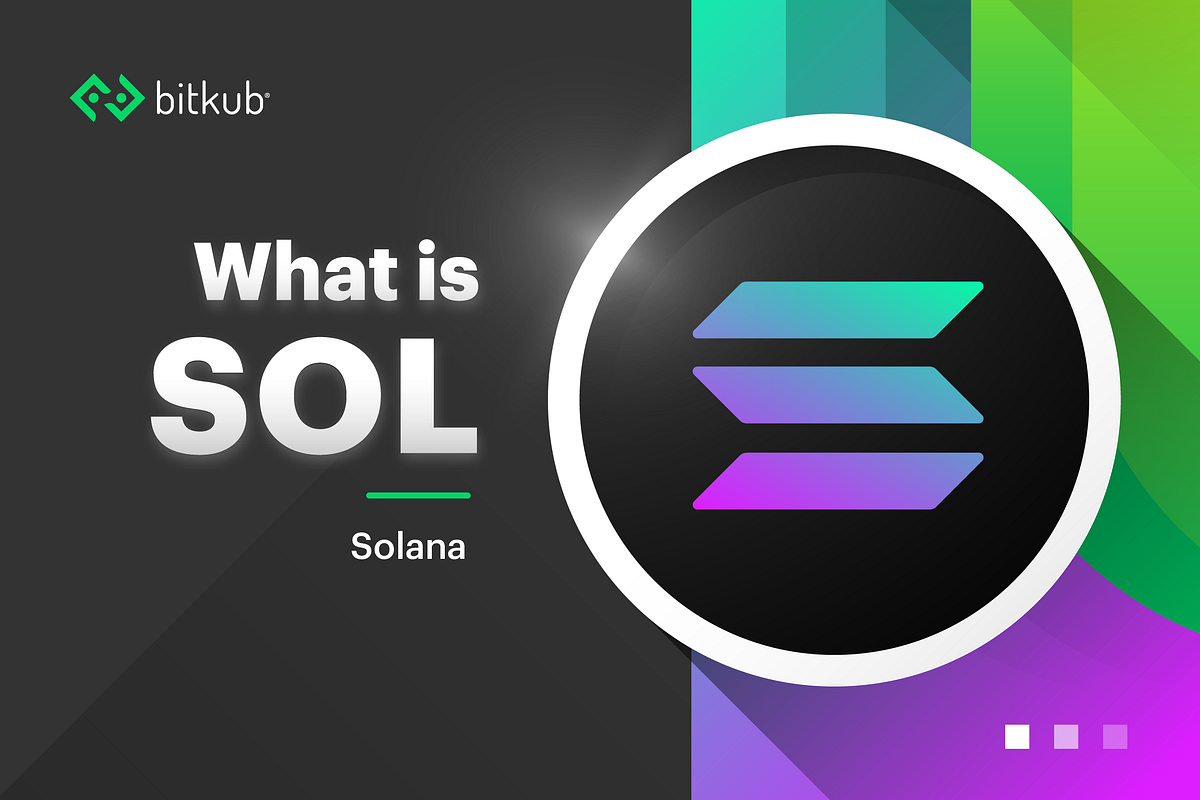 รู้จักกับเหรียญ SOL บล็อกเชนที่เร็วในระดับเสี้ยววินาที | by Waranyu ...