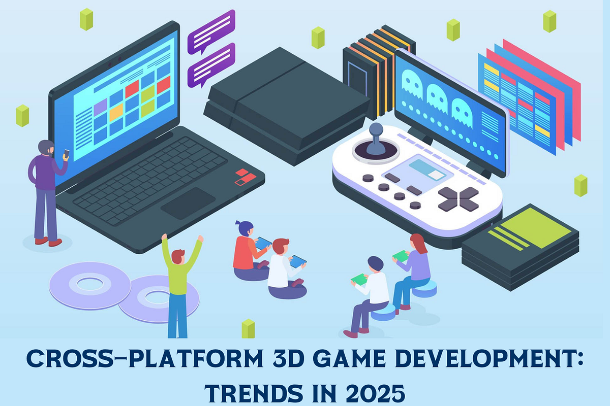 Cross-Platform 3D Game Development: Trends in 2025 | by Micky Makz | Feb, 2025 | Medium