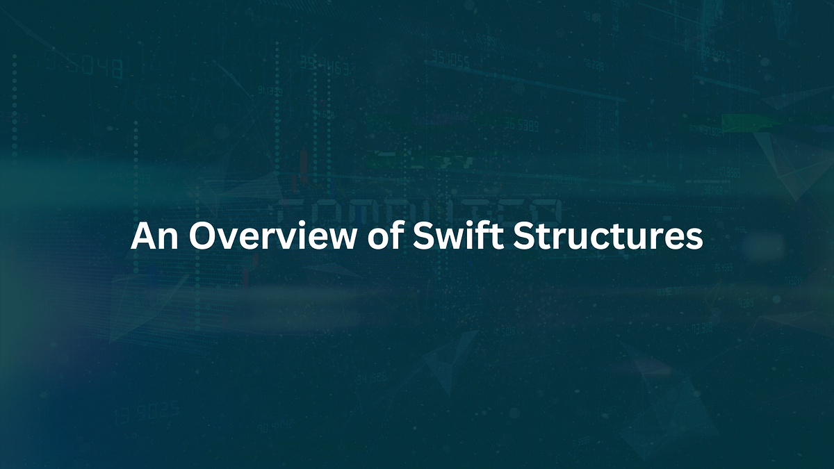 An Overview of Swift Structures. Start here | by Ijeoma Nelson | iOSPlayBook | Dec, 2024 | Medium