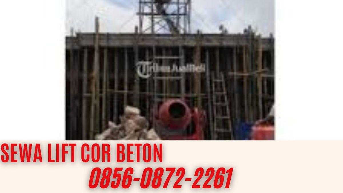 0857–5563–2482 sewa alat lift cor Madiun | by Kapten Tsubasyar | Oct ...