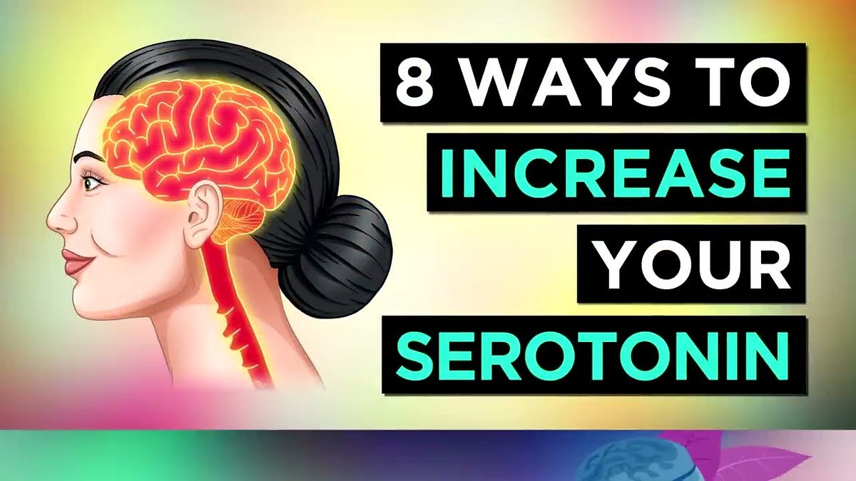 8 Ways To BOOST SEROTONIN (The Happy Hormone) | by Deep Emotions | Medium