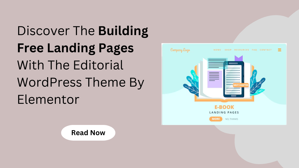 Discover The Building Free Landing Pages With The Editorial WordPress ...