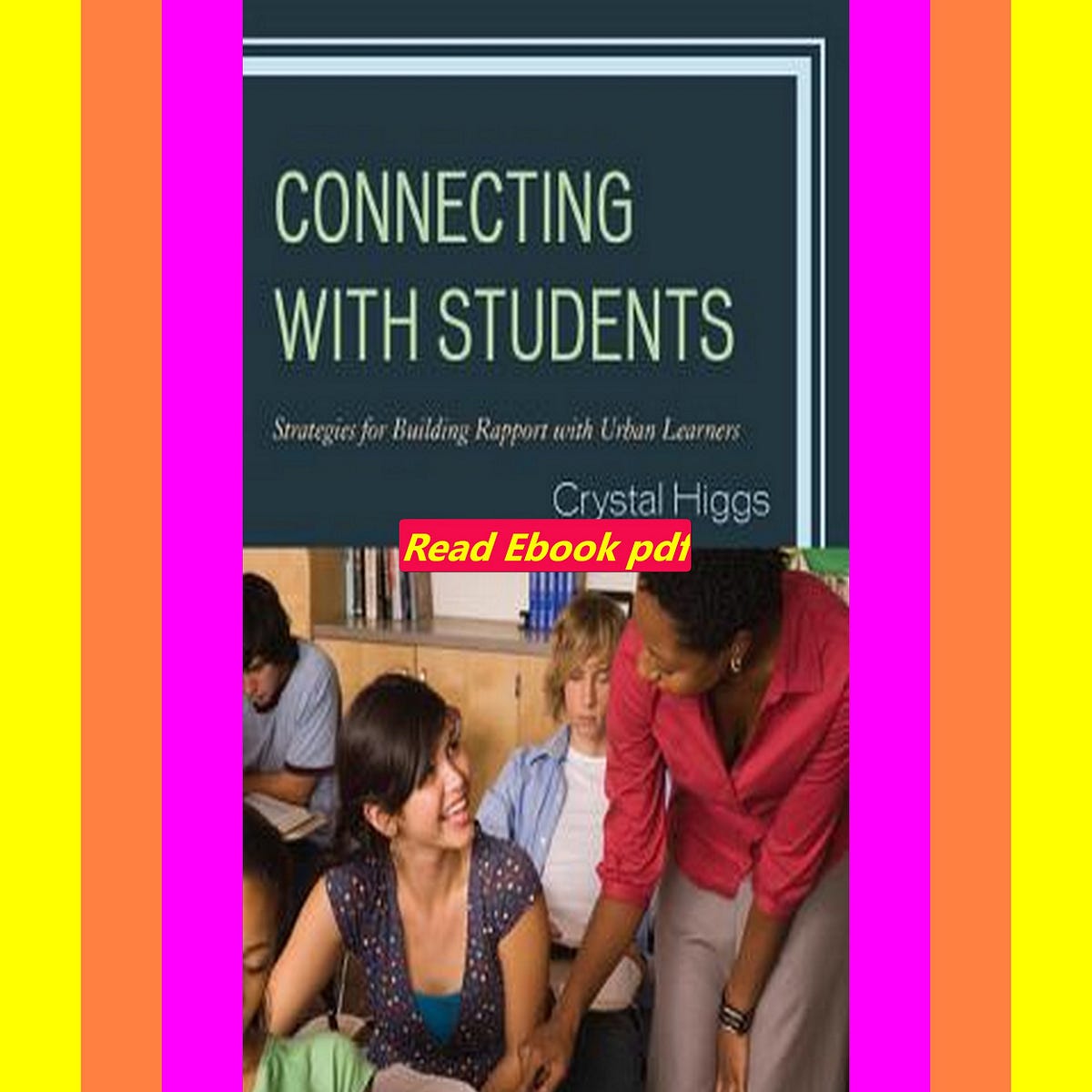 EBOOK [PDF] ️ Read eBook [PDF] Connecting with Students Strategies for ...