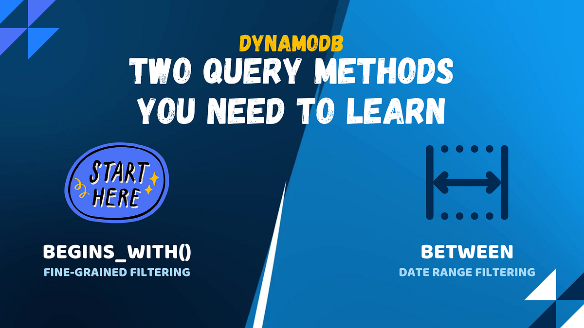 The Only 2 Query Methods You Need To Learn In DynamoDB | by Uriel Bitton | Towards AWS